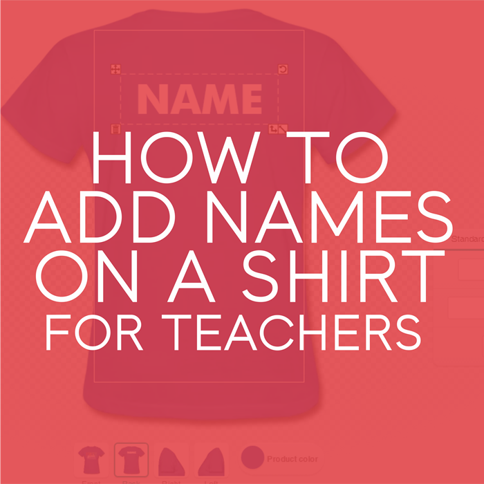 How To Add Names Teachertshirts co