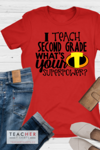 I Teach - What's Your Superpower Teacher Shirt • teachertshirts.co